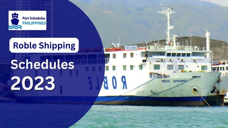 Roble Shipping Schedules and Complete Travel Requirements for 2023
