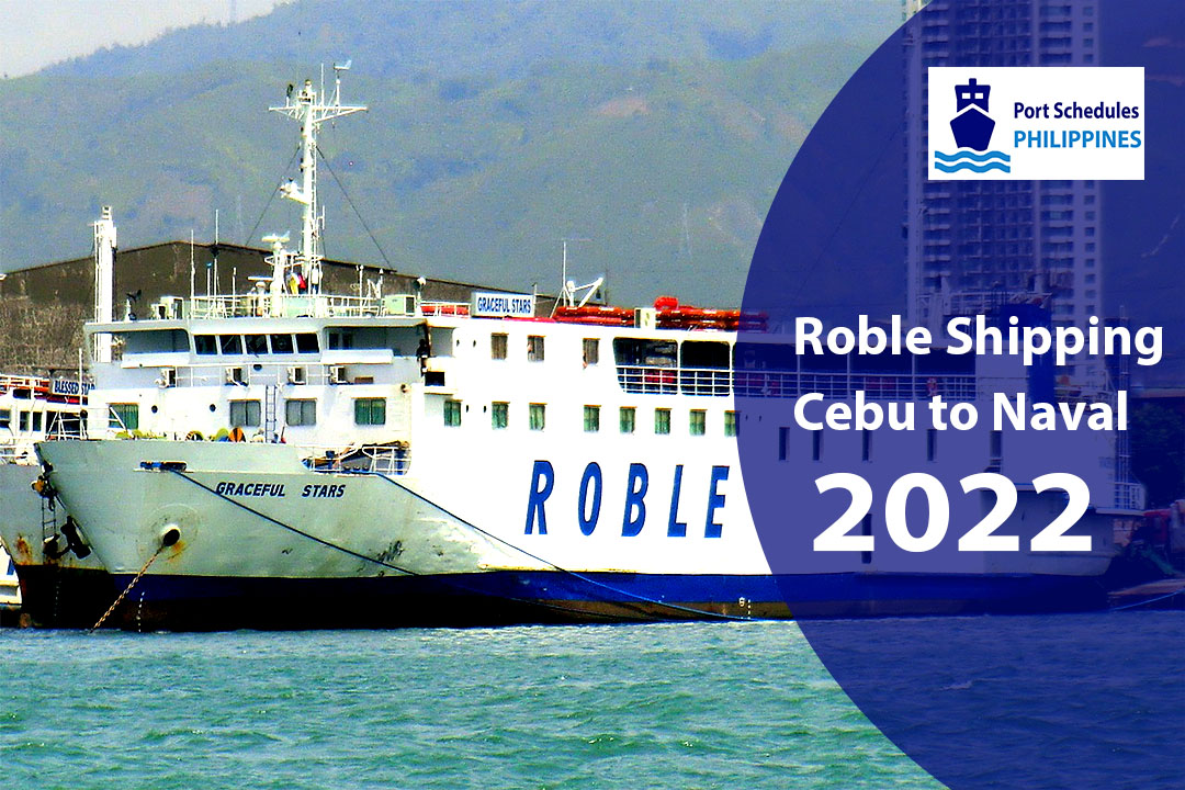 Roble Shipping Schedules and Complete Travel Requirements for 2023